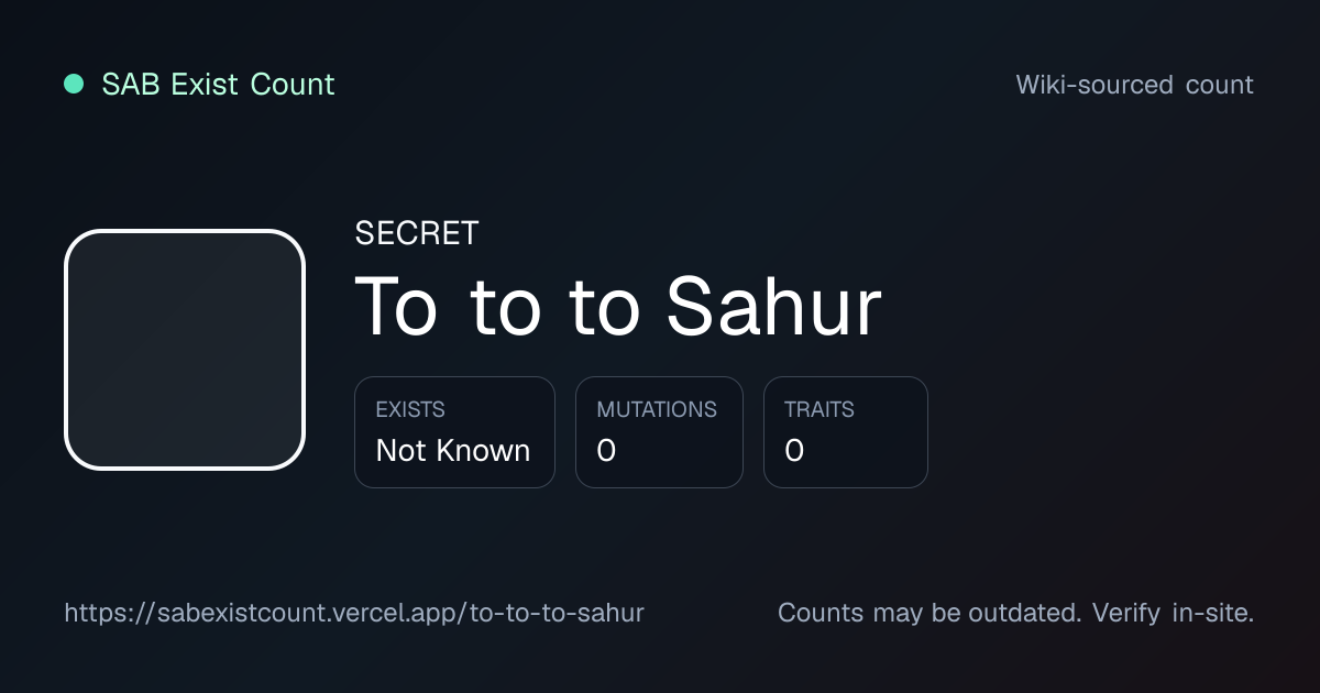 To to to Sahur Exist Count | SAB Exist Count